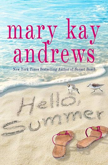 Hello, Summer by Mary Kay Andrews - Book Outlet