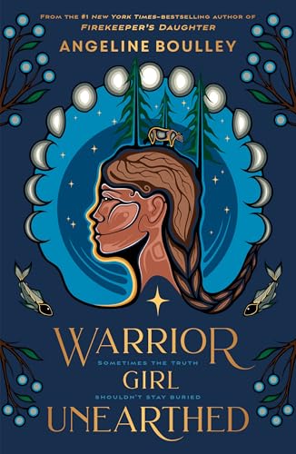 Warrior Girl Unearthed (Firekeeper's Daughter, Bk. 2) by Angeline ...