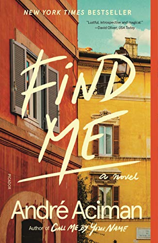 Find Me by André Aciman - Book Outlet