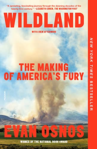 Wildland: The Making of America's Fury by Evan Osnos - Book Outlet