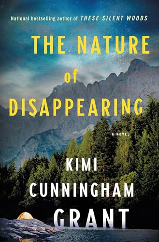 The Nature of Disappearing by Kimi Cunningham Grant - Book Outlet