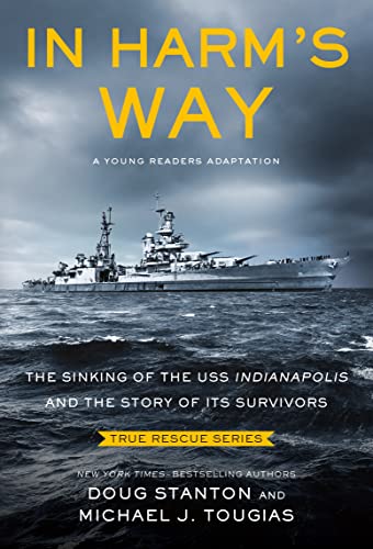 In Harm's Way (Young Readers Edition): The Sinking of the USS ...