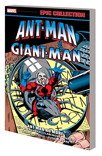 Ant-Man No More (Ant-Man/Giant-Man Epic Collection, Volume 2) by Stan ...