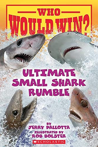 Ultimate Small Shark Rumble (Who Would Win?) by Jerry Pallotta - Book ...