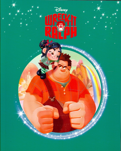Wreck-It Ralph (Disney) by Disney Press - Book Outlet