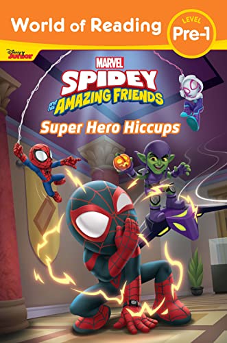 Super Hero Hiccups (Marvel Spidey and His Amazing Friends, World of ...