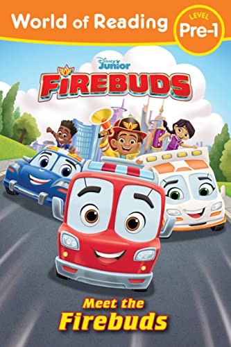 Meet the Firebuds (Disney Junior Firebuds, World of Reading, Level Pre ...