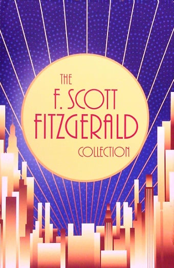 The F. Scott Fitzgerald Collection: 6-Book Set by F. Scott Fitzgerald ...