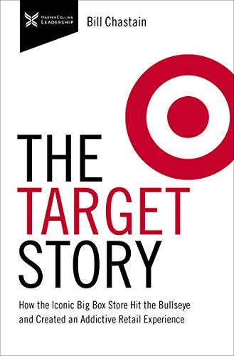 The Target Story: How the Iconic Big Box Store Hit the Bullseye and ...