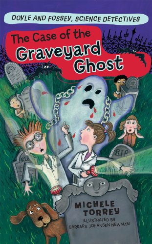 The Case Of The Graveyard Ghost (Doyle And Fossey, Science) by Michele ...