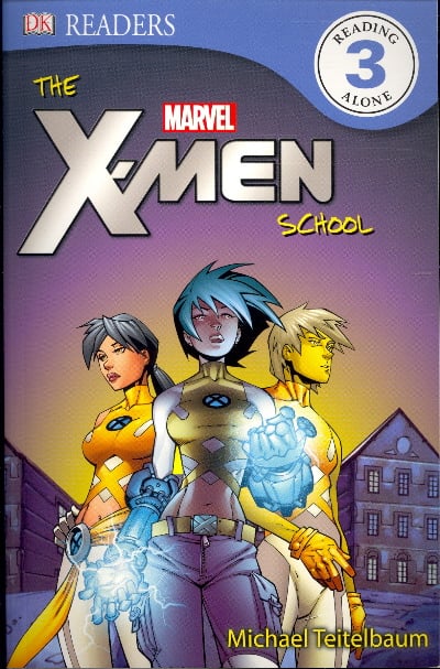 The X-Men School (X-Men, DK Readers, Level 4) by Michael Teitelbaum ...