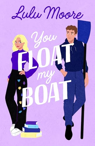 You Float My Boat (The Oxbridge Series, Bk. 2) by Lulu Moore - Book Outlet