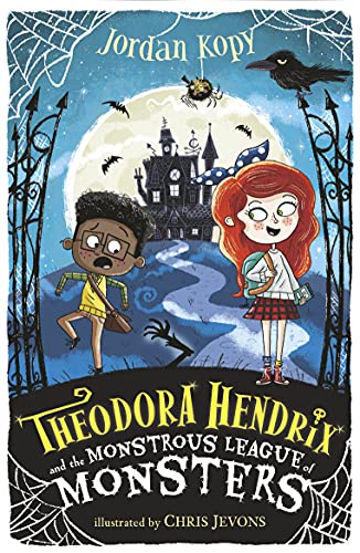 Theodora Hendrix and the Monstrous League of Monsters (Theodora Hendrix ...