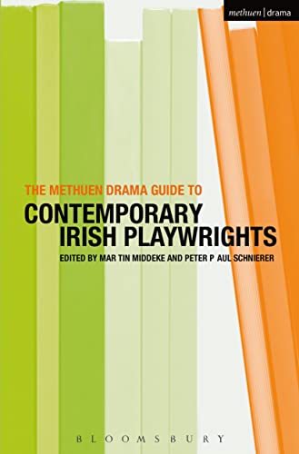 The Methuen Drama Guide to Contemporary Irish Playwrights by Martin ...