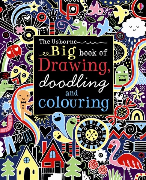 The Usborne Big Book of Drawing, Doodling and Colouring by James ...