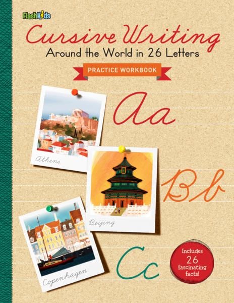 Cursive Writing: Around the World in 26 Letters (Practice Workbook) by ...
