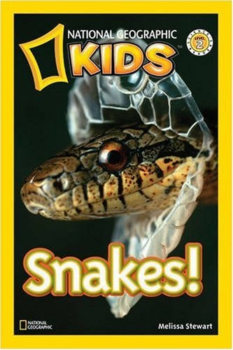 Snakes! (National Geographic Readers, Level 2) by Melissa Stewart ...