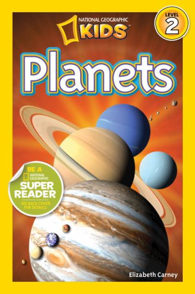 Planets (National Geographic Reader, Level 2) by Elizabeth Carney ...
