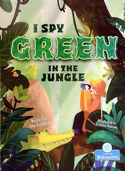 I Spy Green in the Jungle (I Spy With My Little Eye) by Amy Culliford ...