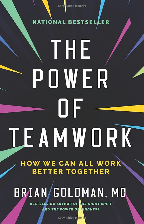 The Power of Teamwork: How We Can All Work Better Together by Brian ...
