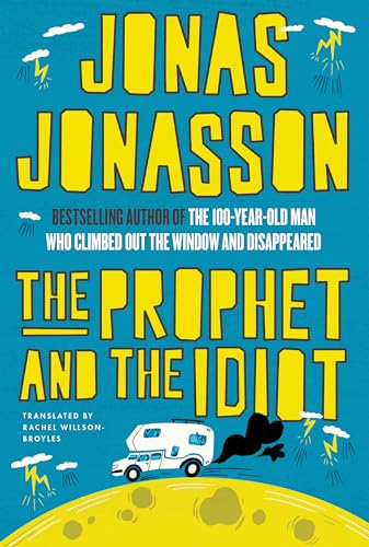 The Prophet and the Idiot by Jonas Jonasson - Book Outlet