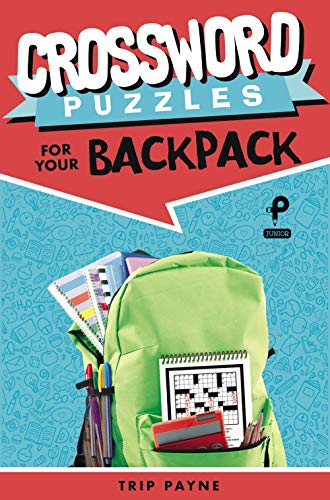 Crossword Puzzles for Your Backpack (Puzzlewright Junior Crosswords) by ...