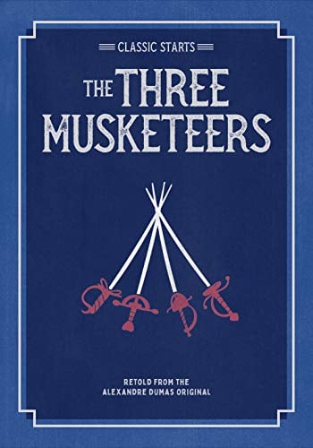 The Three Musketeers (Classic Starts Series) by Alexandre Dumas - Book ...