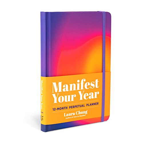 Manifest Your Year: 12-Month Perpetual Planner by Laura Chung - Book Outlet
