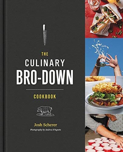 The Culinary Bro-Down Cookbook by Josh Scherer - Book Outlet