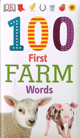 100 First Farm Words by DK Publishing - Book Outlet
