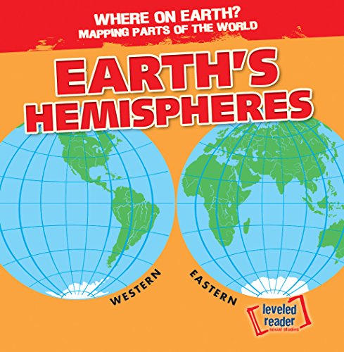 Earth's Hemispheres (Where on Earth? Mapping Parts of the World) by ...