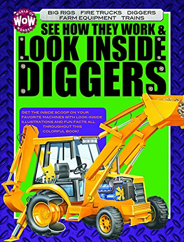 See How They Work & Look Inside Diggers: Big Rigs, Fire Trucks, Diggers ...