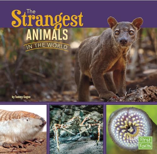The Strangest Animals in the World (All About Animals) by Tammy Gagne ...