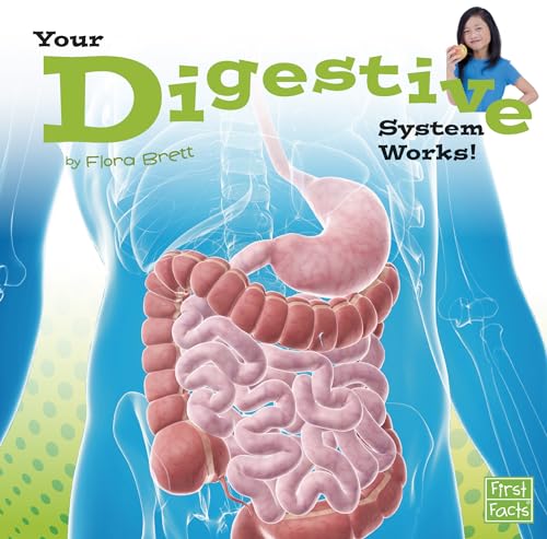 Your Digestive System Works! (Your Body Systems) by Flora Brett - Book ...
