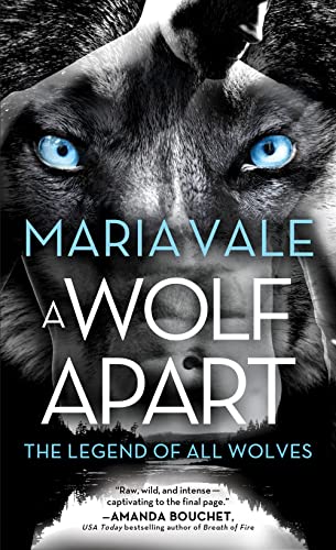 A Wolf Apart (The Legend of All Wolves, Bk. 2) by Maria Vale - Book Outlet
