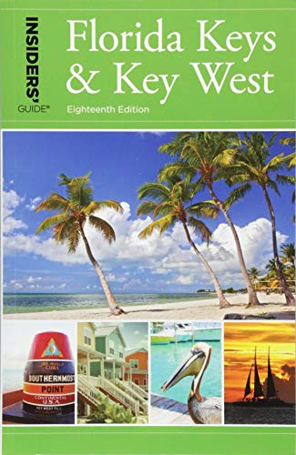 Florida Keys and Key West (Insider's Guide - Eighteenth Edition)