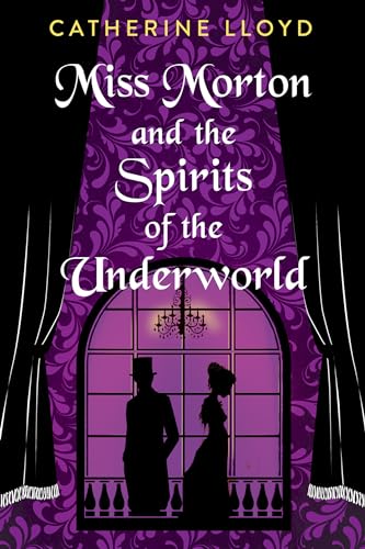 Miss Morton and the Spirits of the Underworld (A Miss Morton Mystery ...