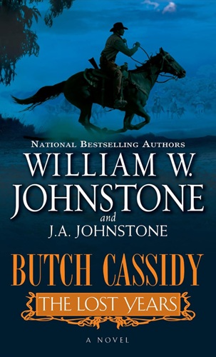 Butch Cassidy: The Lost Years (Bad Men of the West, Bk. 4) by William W ...
