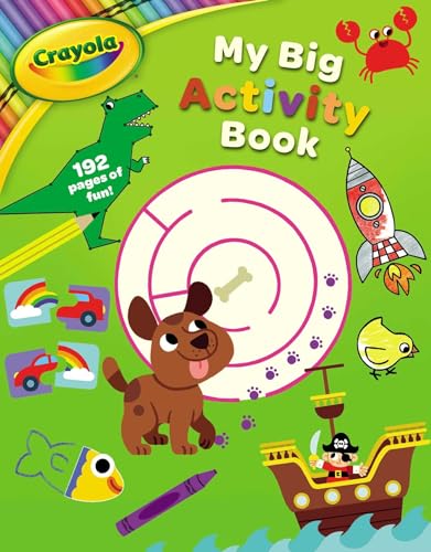 My Big Activity Book (Crayola) by BuzzPop - Book Outlet