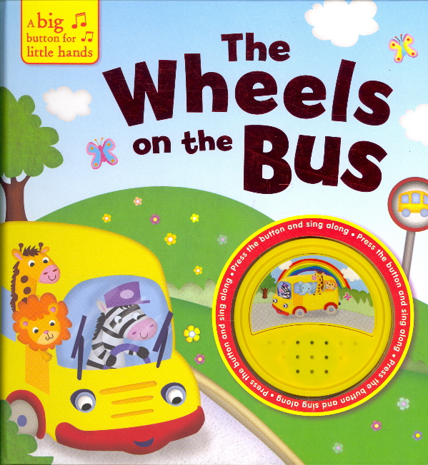 The Wheels on the Bus (A Big Button for Little Hands) by Igloo Books ...