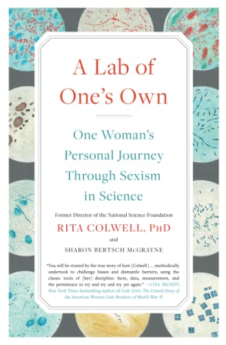 A Lab of One's Own: One Woman's Personal Journey Through Sexism in ...