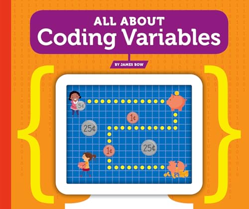 All About Coding Variables Simple Coding By James Bow Book Outlet
