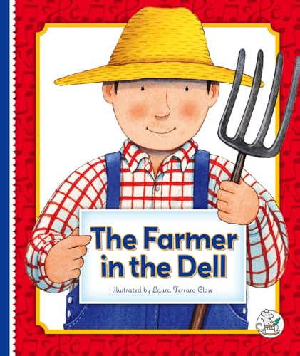 The Farmer in the Dell (Classic Children's Songs) by Laura Ferraro (Ilt ...