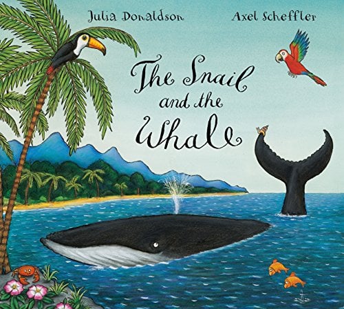 The Snail and the Whale by Julia Donaldson - Book Outlet