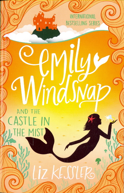 Emily Windsnap and the Castle In The Mist (Emily Windsnap, Bk. 3) by ...