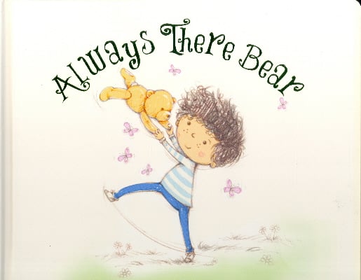 Always There Bear by Trudi Granger - Book Outlet