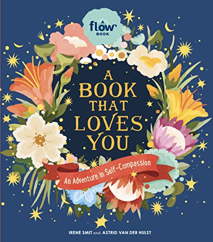 A Book That Loves You: An Adventure in Self-Compassion (A Flow Book) by ...