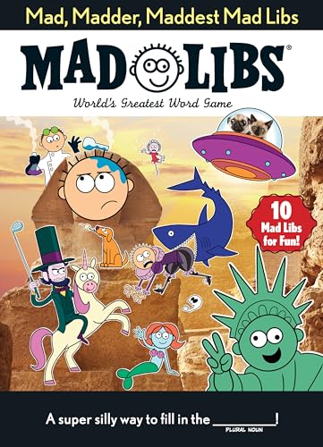 Mad, Madder, Maddest Mad Libs: World's Greatest Word Game by Mad Libs ...