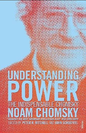 Understanding Power: The Indispensable Chomsky by Noam Chomsky - Book ...