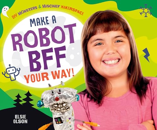 Make a Robot Bff Your Way! (DIY Monsters & Mischief Makerspace) by ...